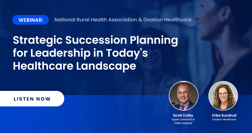 Strategic Succession Planning for Leadership in Today's Healthcare ...