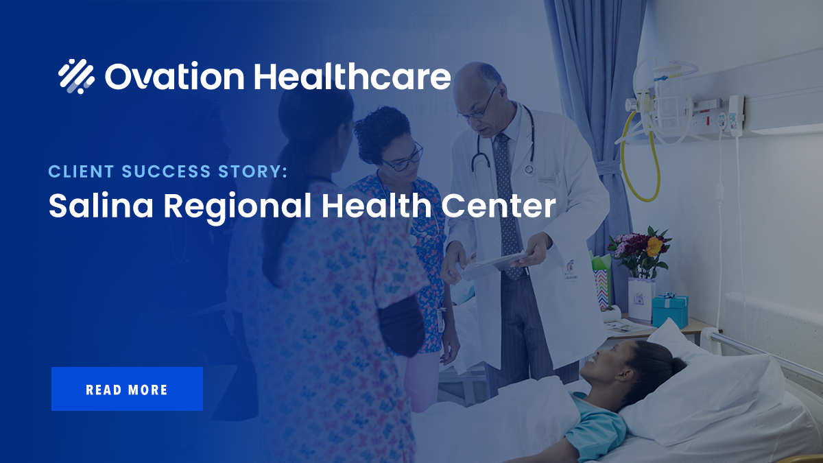 Success Story: Salina Regional Health Center - Ovation Healthcare