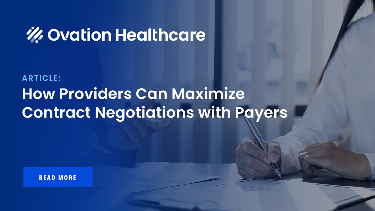 How Providers Can Maximize Contract Negotiations with Payers - Ovation ...